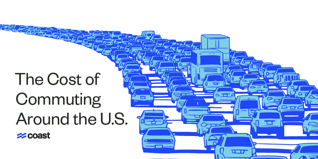 Coast | The Cost of Commuting Around the U.S.